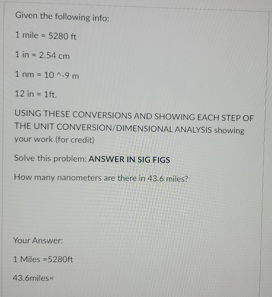 Solved Given the following info: 1 mile = 5280 ft 1 in = | Chegg.com