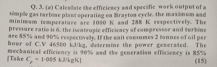 Solved Q3 A Calculate The Efficiency And Specific Work