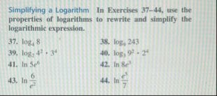 Solved Simplifying a Logarithm In Exercises 37-44, ﻿use the | Chegg.com