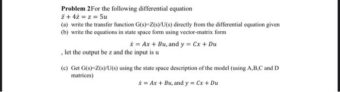Solved Problem 2For the following differential equation | Chegg.com