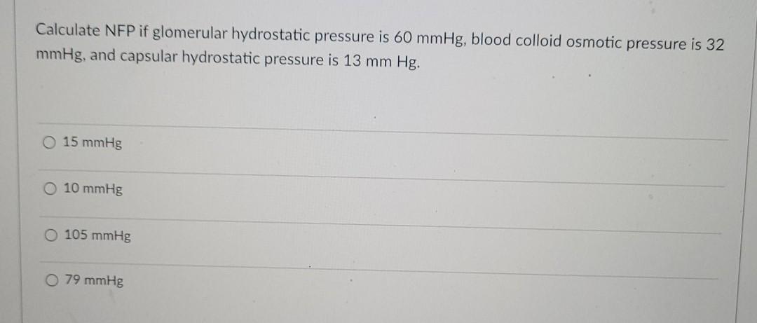 Solved Calculate NFP if glomerular hydrostatic pressure is | Chegg.com