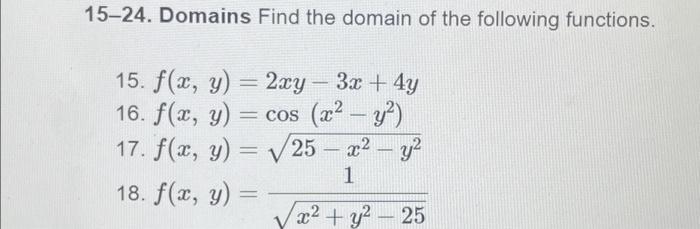 Solved 15-24. Domains Find the domain of the following | Chegg.com