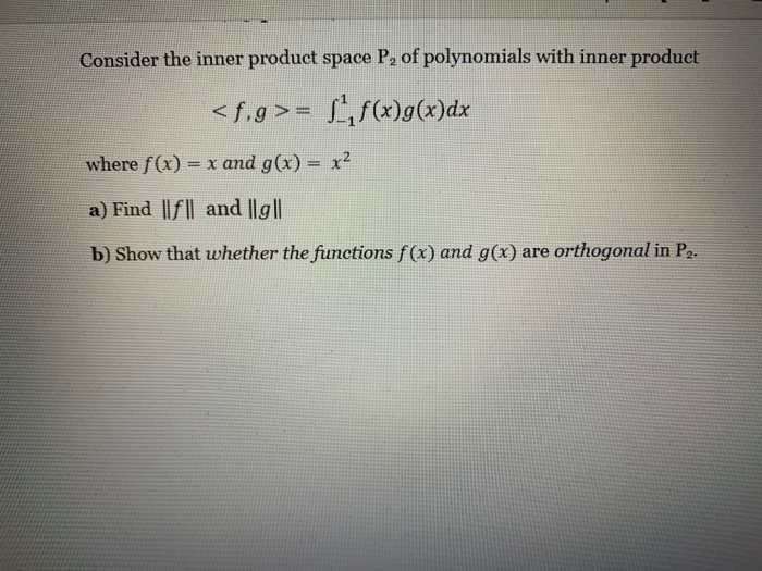 Solved Consider the inner product space P, of polynomials | Chegg.com