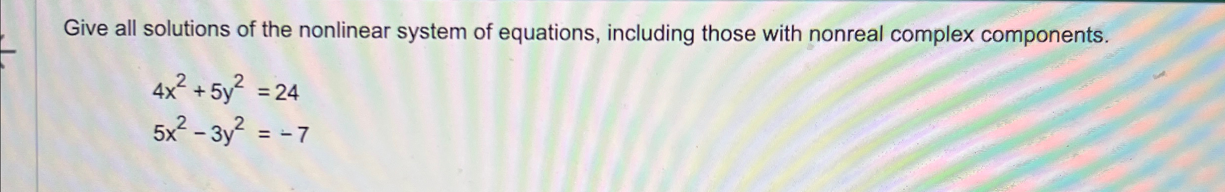 Solved Give all solutions of the nonlinear system of | Chegg.com