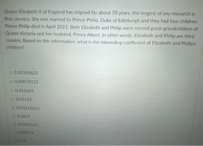 Solved Queen Elizabeth II of England has reigned for about | Chegg.com