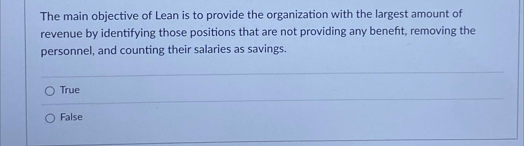 Solved The main objective of Lean is to provide the | Chegg.com