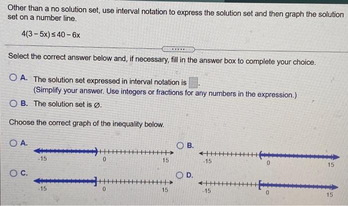 Solved Other than a no solution set, use interval notation | Chegg.com