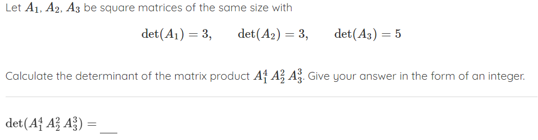 Solved Let A1, A3 ,A3 ﻿be square matrices of the same size | Chegg.com