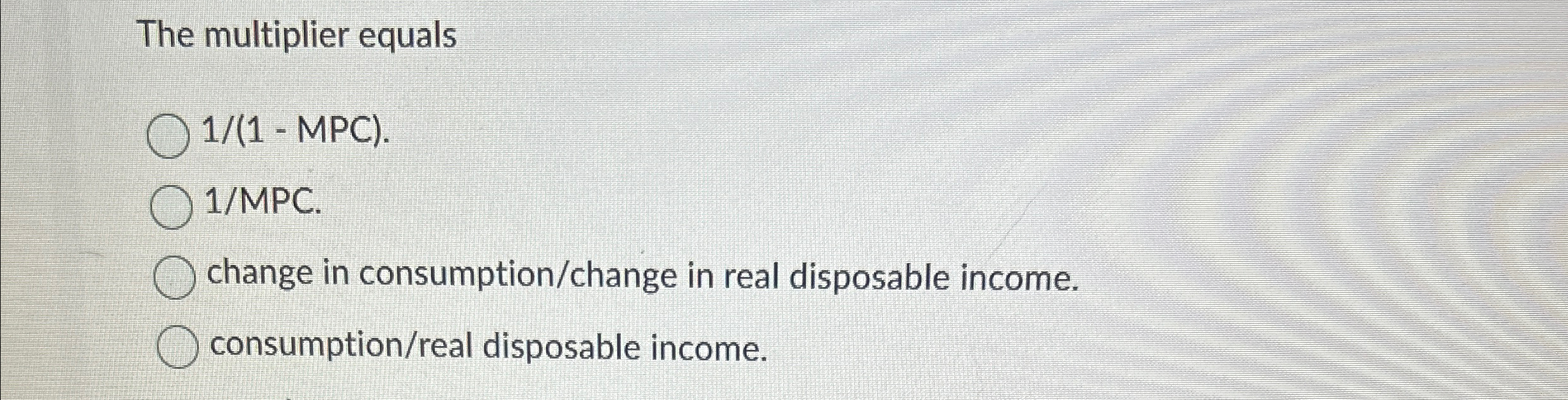 Solved The multiplier equals11-MPC.1/MPC.change in | Chegg.com
