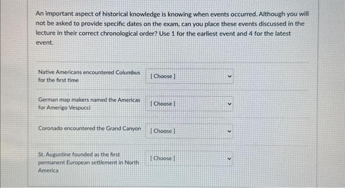 An important aspect of historical knowledge is | Chegg.com