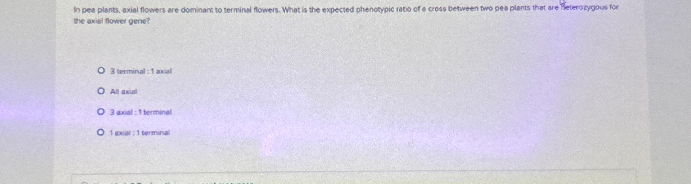 Solved In pea plants, exial flowers are dominant to terminal | Chegg.com
