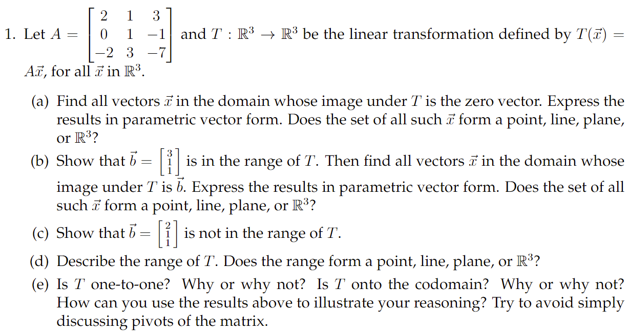 Let A=[21301-1-23-7] ﻿and T:R3→R3 ﻿be the linear | Chegg.com