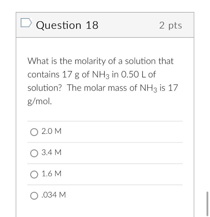 Solved Question 18 2 pts What is the molarity of a solution | Chegg.com