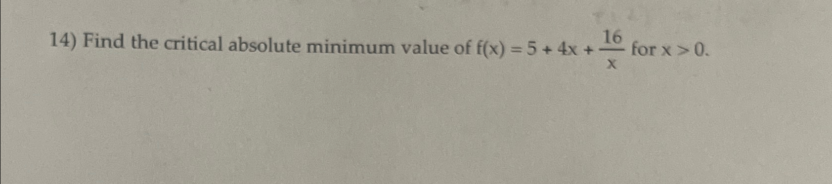 Solved Find the critical absolute minimum value of | Chegg.com