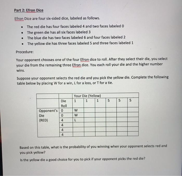 Solved Part 2: Efron Dice Efron Dice are four six-sided | Chegg.com