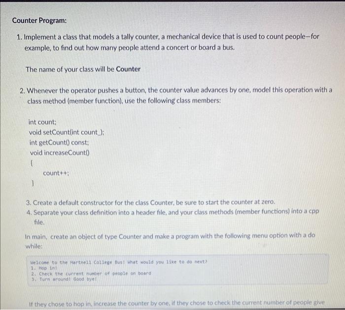 Solved Counter Program 1 Implement A Class That Models A 4244