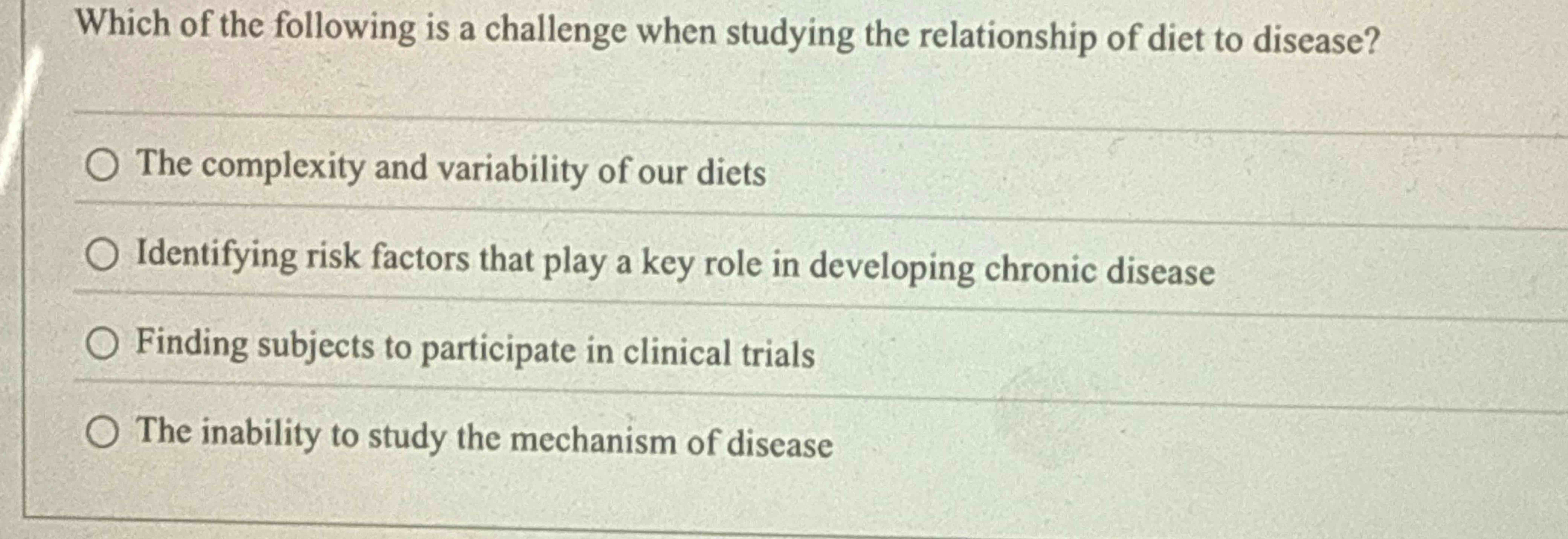 Solved Which of the following is a challenge when studying | Chegg.com