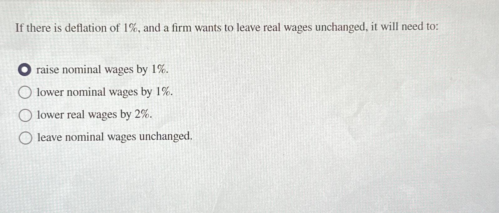Solved If there is deflation of 1%, ﻿and a firm wants to | Chegg.com