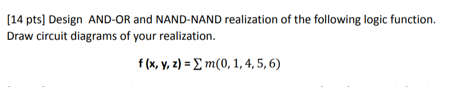 Solved [14 ﻿pts] ﻿Design AND-OR and NAND-NAND realization of | Chegg.com