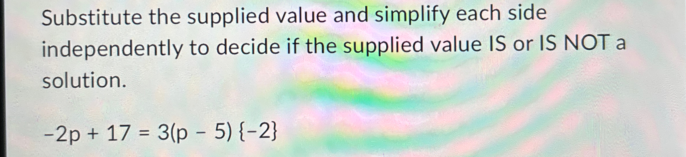 Solved Substitute the supplied value and simplify each side | Chegg.com