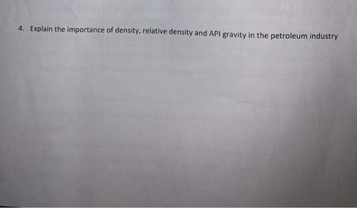 Solved 4. Explain the importance of density, relative | Chegg.com