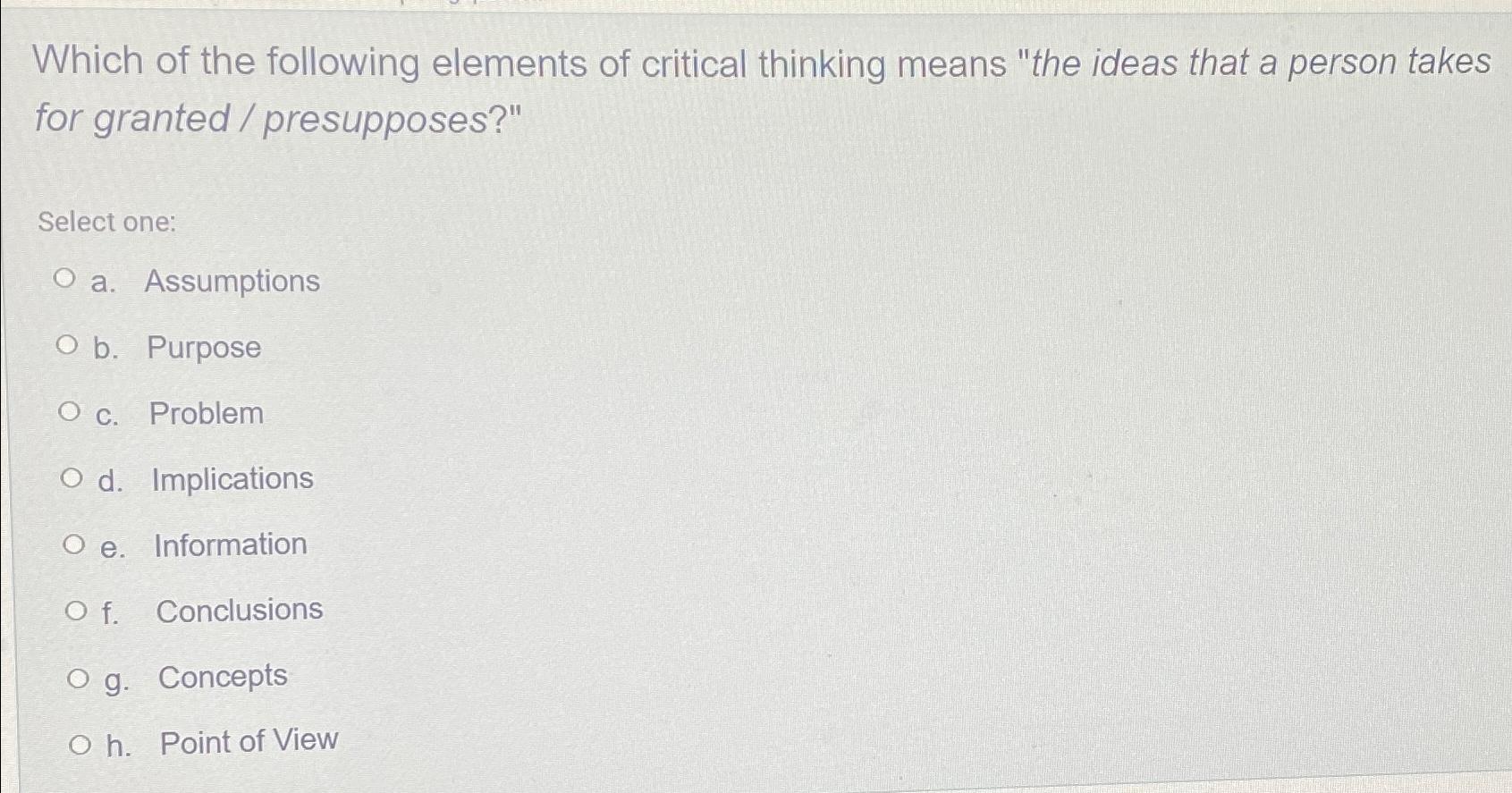 Solved Which of the following elements of critical thinking | Chegg.com