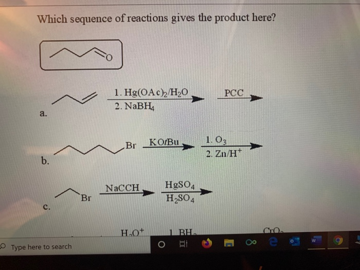 Solved Which sequence of reactions gives the product here? | Chegg.com