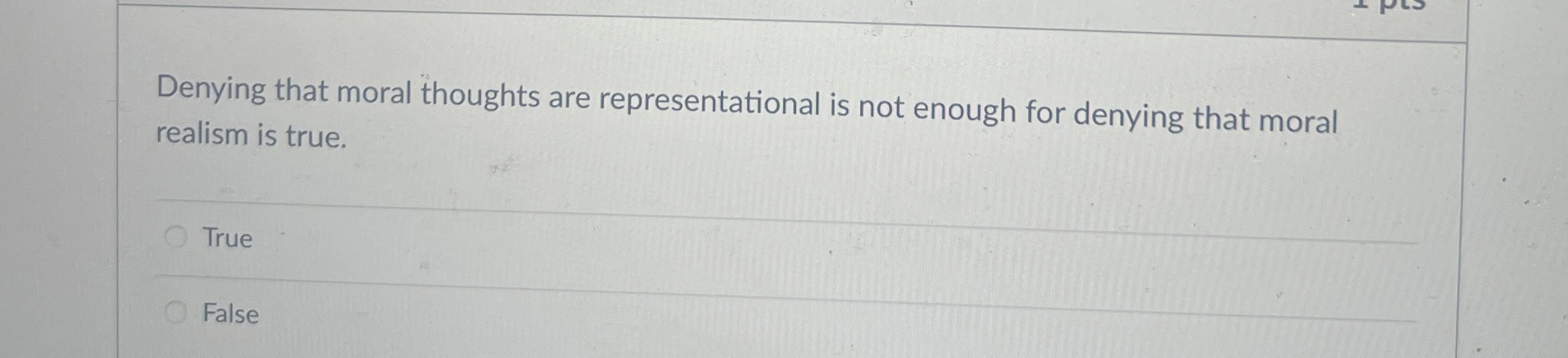 Solved Denying that moral thoughts are representational is | Chegg.com