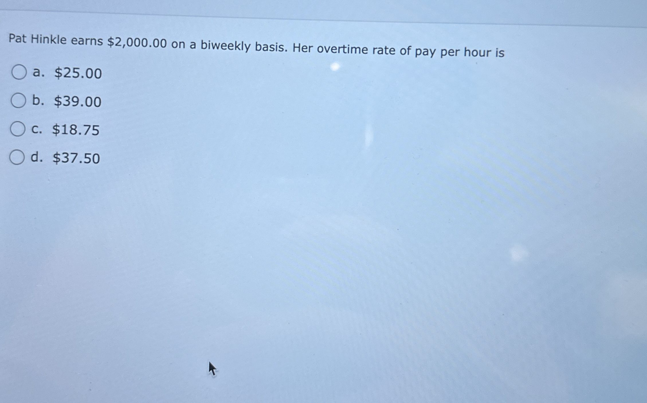 Solved Pat Hinkle earns $2,000.00 ﻿on a biweekly basis. Her | Chegg.com