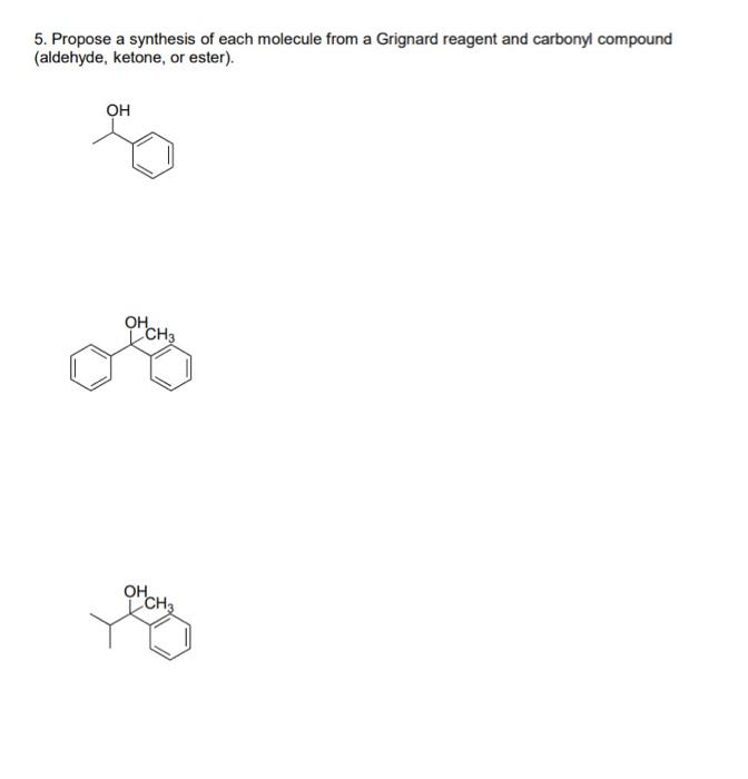 Solved 5. Propose a synthesis of each molecule from a | Chegg.com