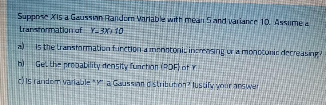 Solved Suppose Xis A Gaussian Random Variable With Mean 5 