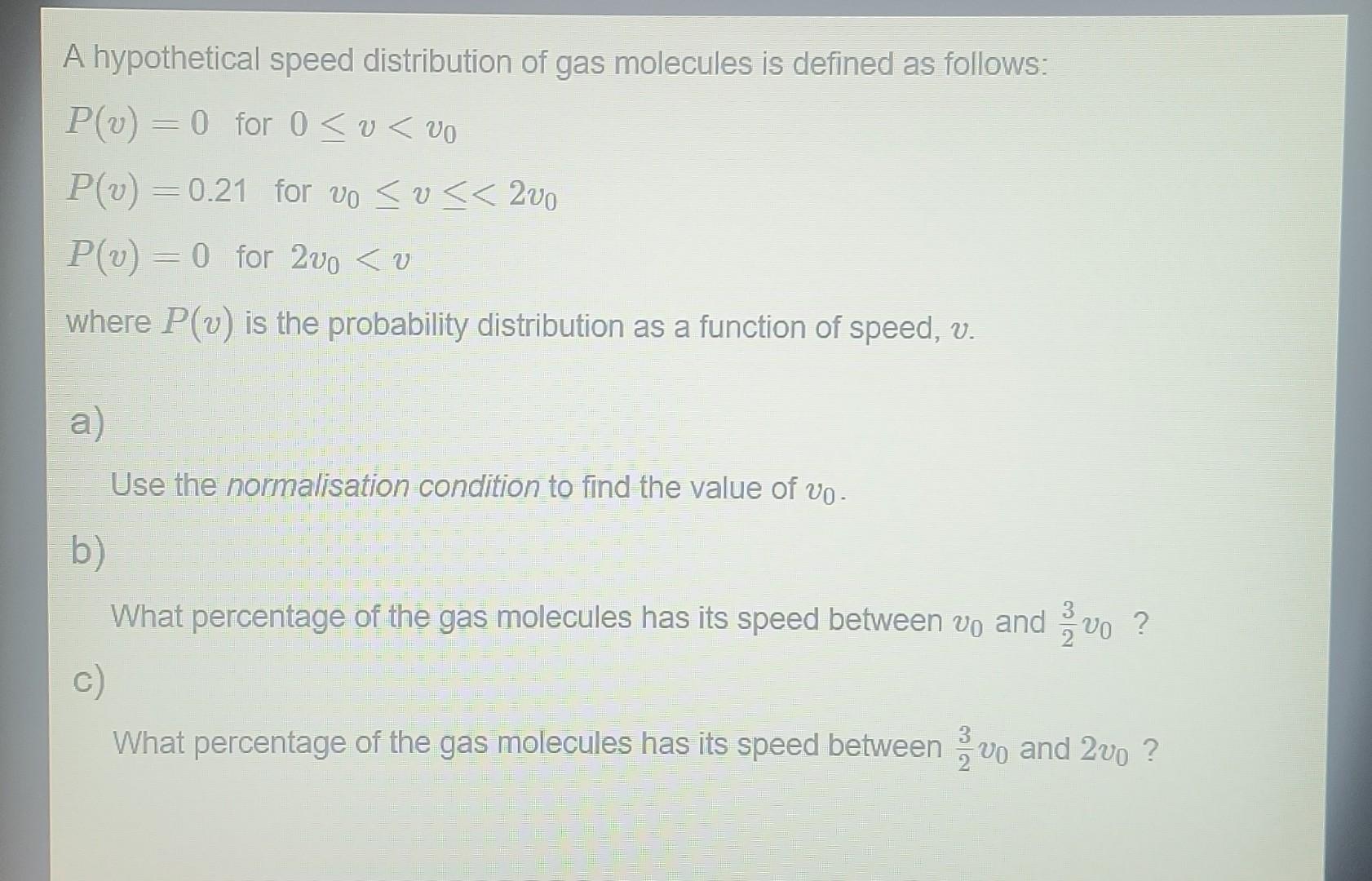 Solved A hypothetical speed distribution of gas molecules is | Chegg.com