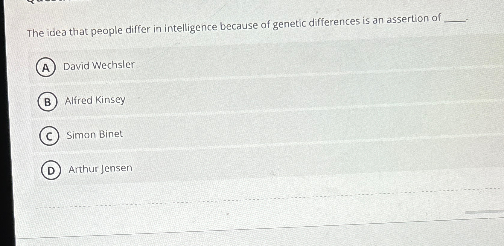 Solved The idea that people differ in intelligence because | Chegg.com