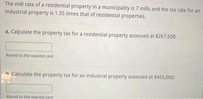 Solved The mill rate of a residential property in a | Chegg.com
