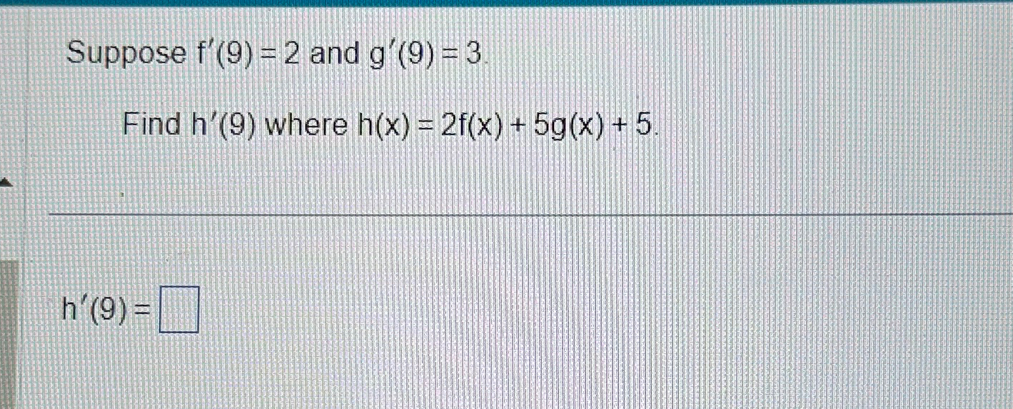 Solved Suppose F 9 2 ﻿and G 9 3find H 9 ﻿where