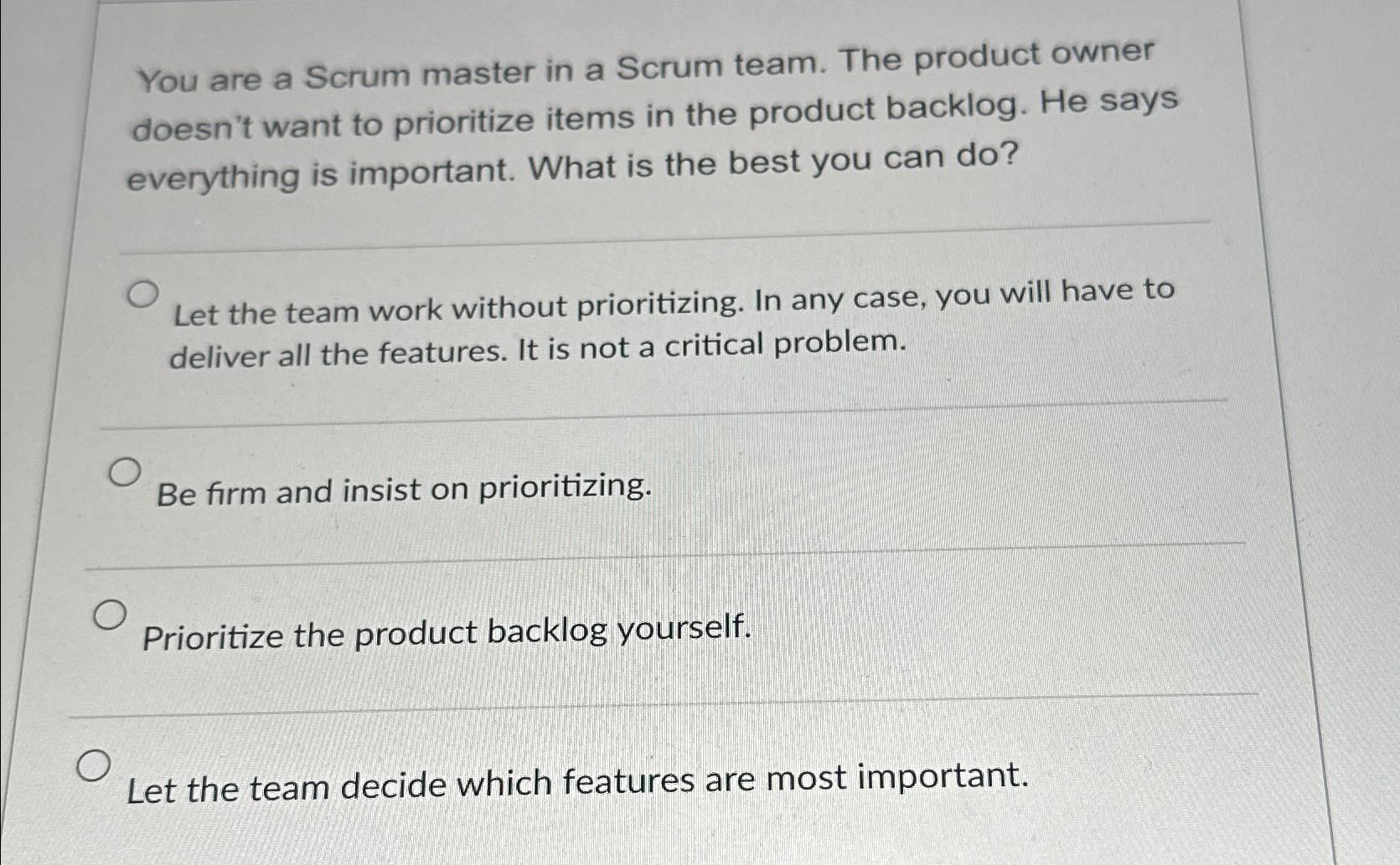 Solved You are a Scrum master in a Scrum team. The product | Chegg.com