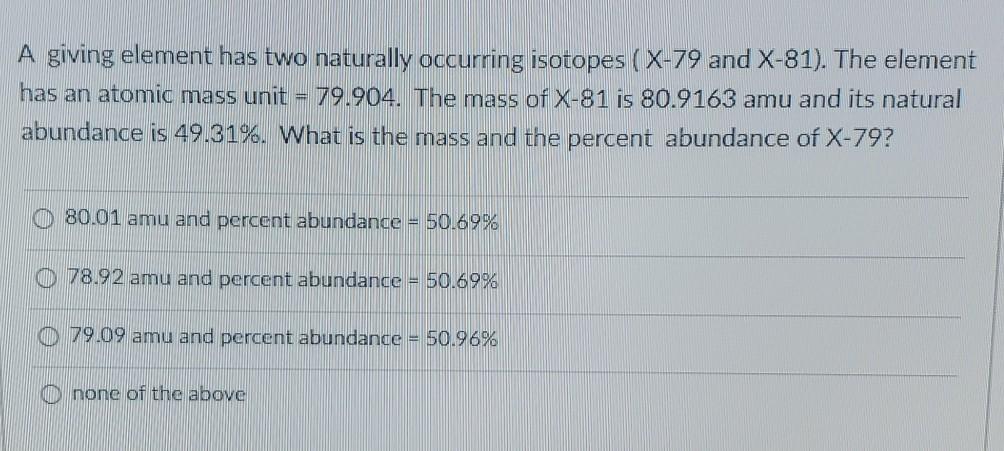 Solved A giving element has two naturally occurring isotopes | Chegg.com