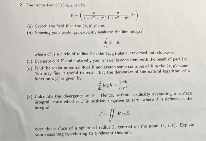 Solved 2. The vector field F(r) is given by | Chegg.com