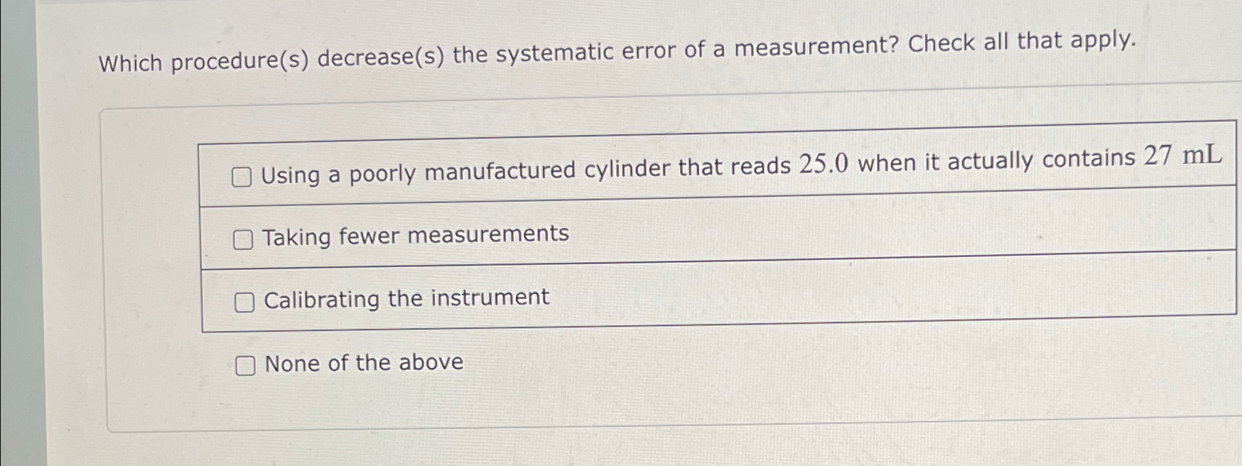 Solved Which procedure(s) ﻿decrease(s) ﻿the systematic error | Chegg.com