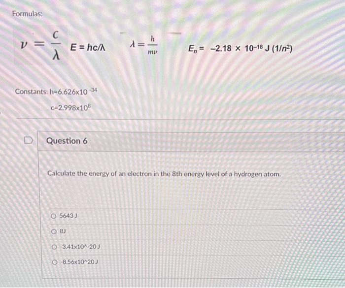 Solved Formulas: ν=λCE=hc/λλ=mνhEn=−2.18×10−18 J(1/n2) | Chegg.com