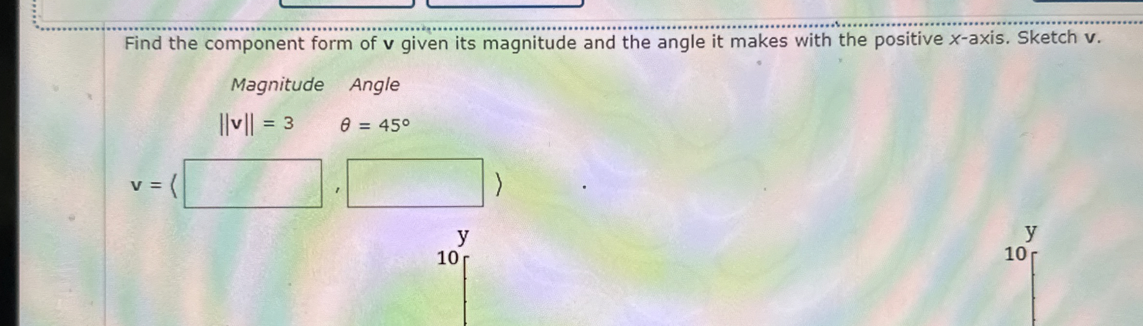 Solved Find the component form of v ﻿given its magnitude and | Chegg.com