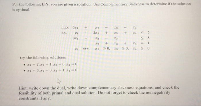 Solved For the following LPs, you are given a solution. Use | Chegg.com