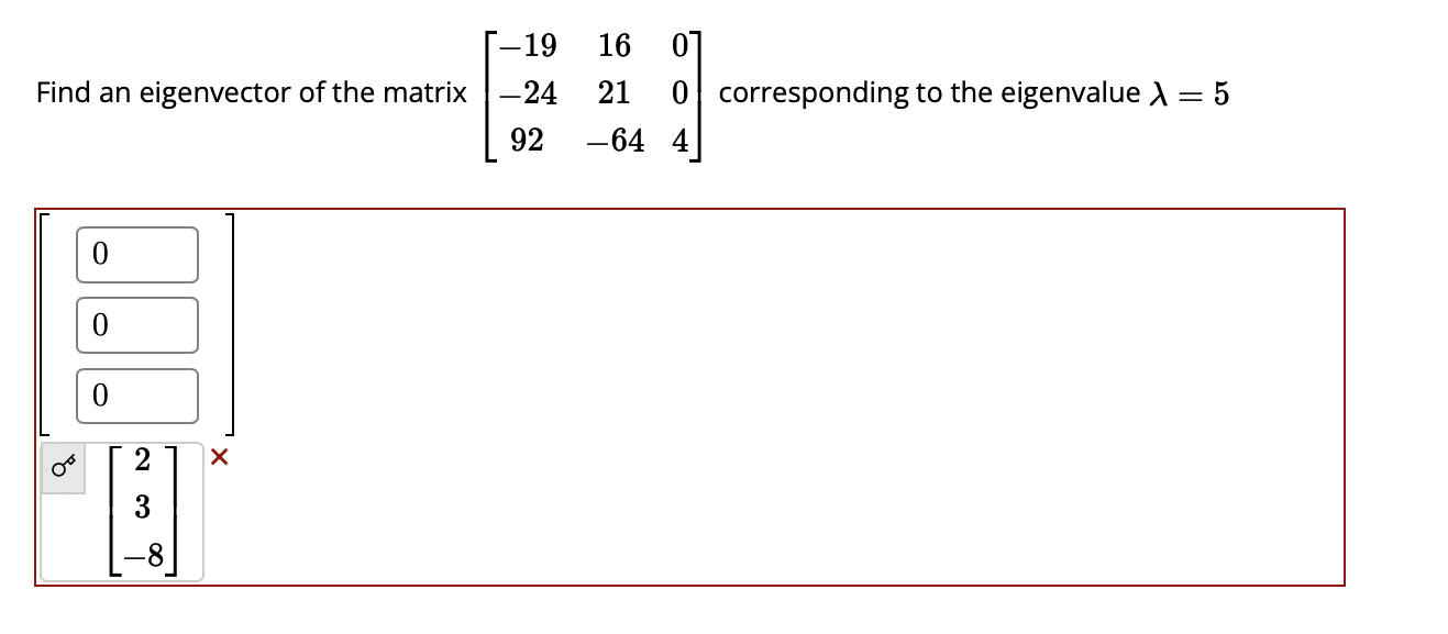 Solved Find an eigenvector of the matrix | Chegg.com