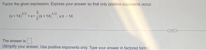 Solved Factor the given expression. Express your. answer so | Chegg.com