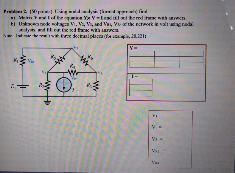 Solved Problem 2. (50 points). Using nodal analysis (format | Chegg.com