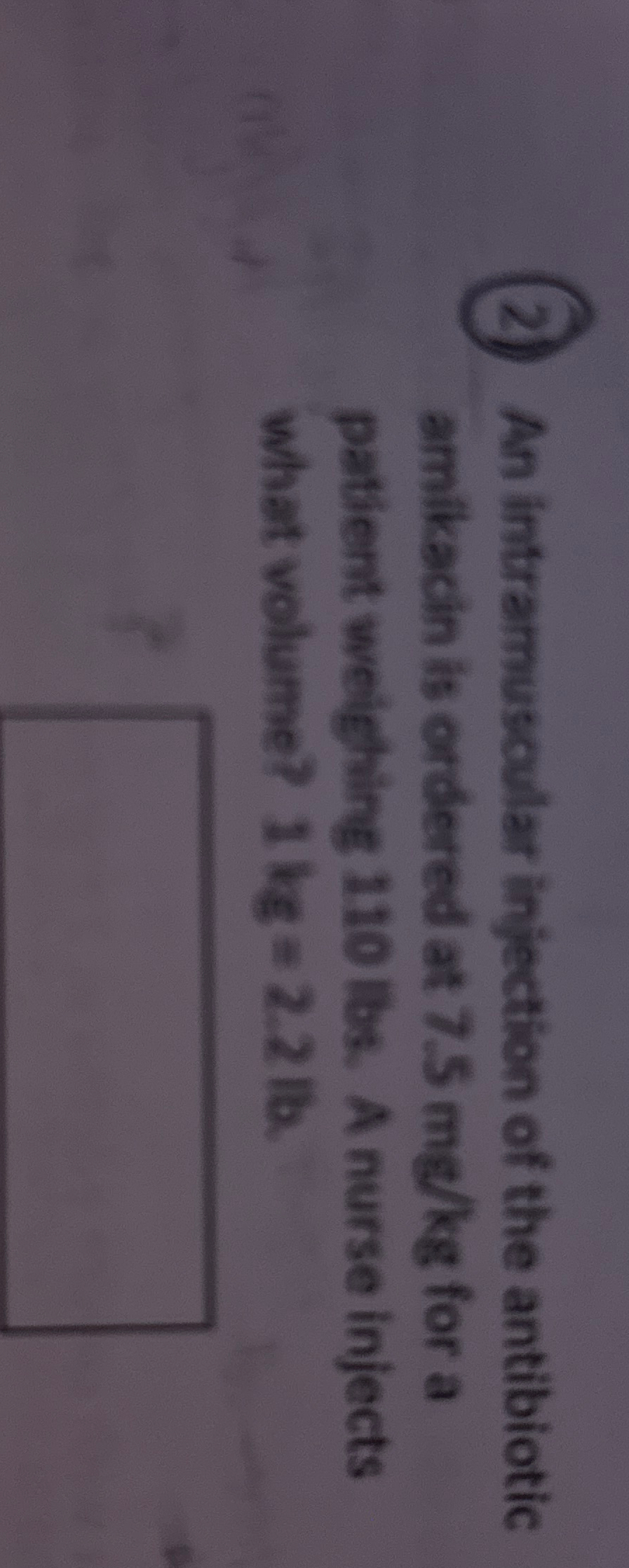 Solved An intramuscular injection of the antibiotic amikacin | Chegg.com