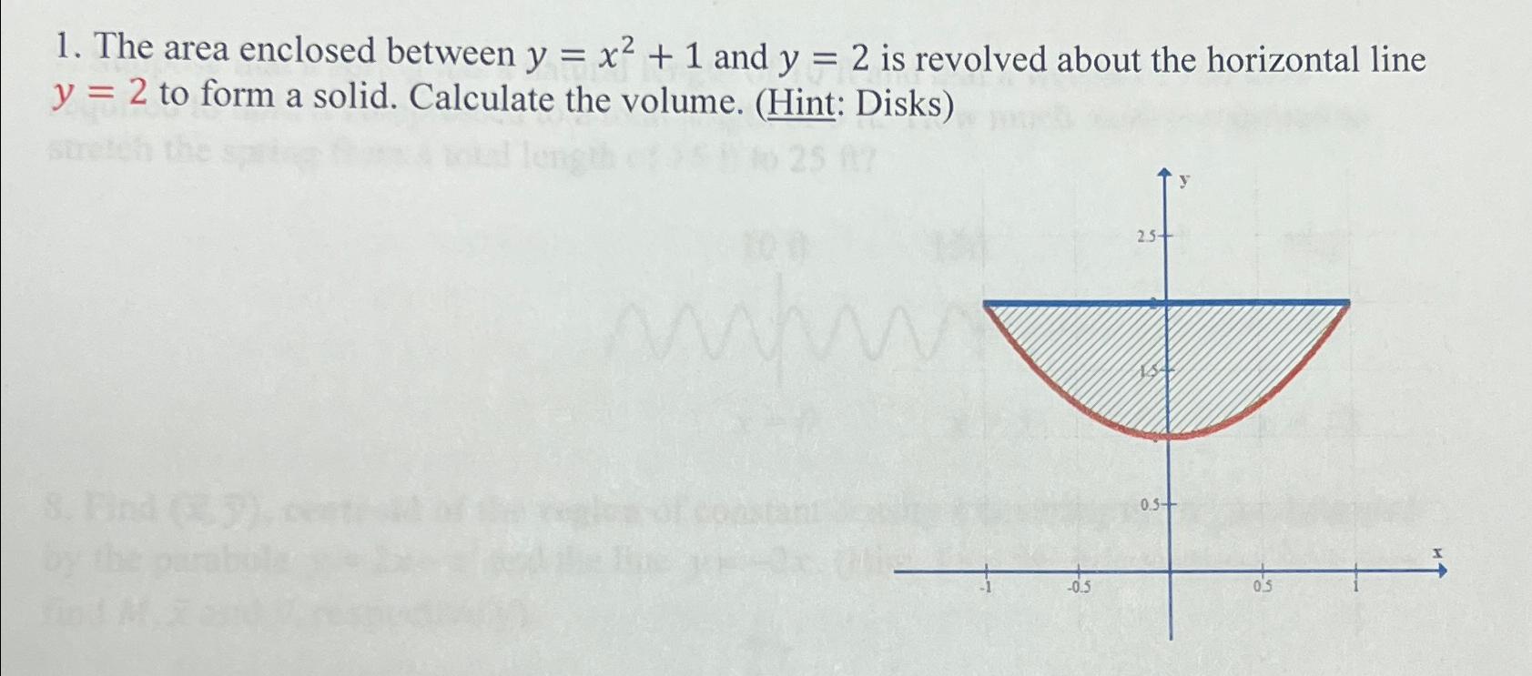 Solved The area enclosed between y=x2+1 ﻿and y=2 ﻿is | Chegg.com