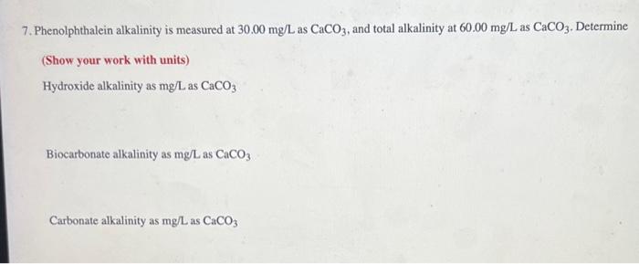 Solved 7. Phenolphthalein alkalinity is measured at | Chegg.com