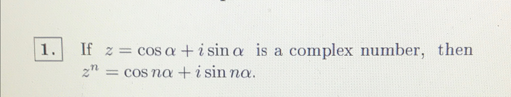 Solved If z=cosα+isinα ﻿is a complex number, then | Chegg.com