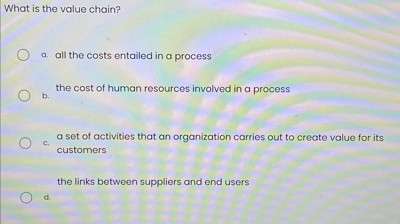 Solved What is the value chain?a. ﻿all the costs entailed in | Chegg.com